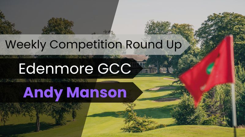 Competition Results | Andy Manson - PGA Professional | Welcome to ...